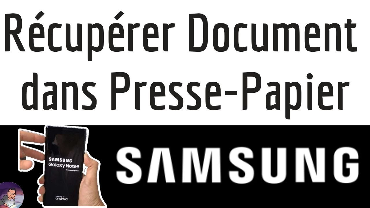 Comment retrouver un document dans le presse papier Samsung ? [2026]